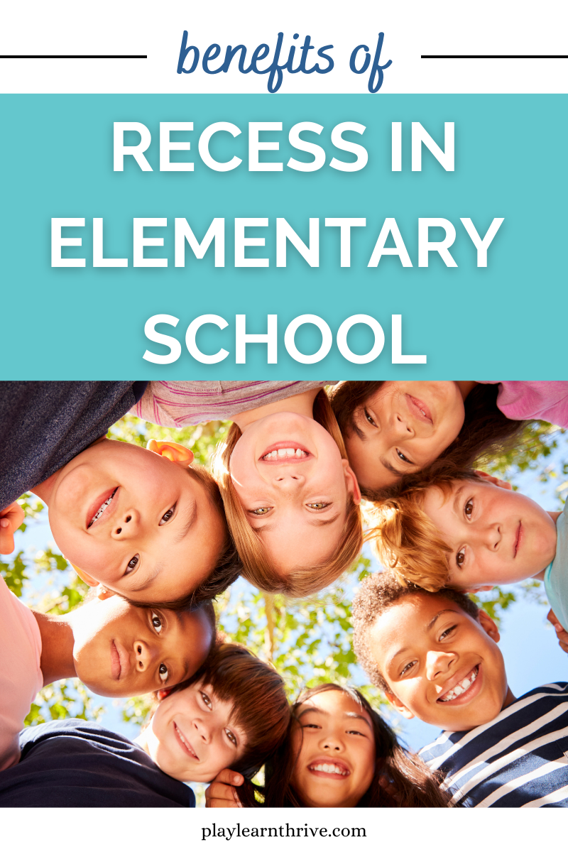 Benefits Of Recess In Elementary School Play Learn Thrive Benefits Of Recess In Elementary School Play Learn Thrive