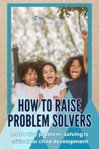 Teaching Kids Problem-Solving Skills - Play. Learn. Thrive.